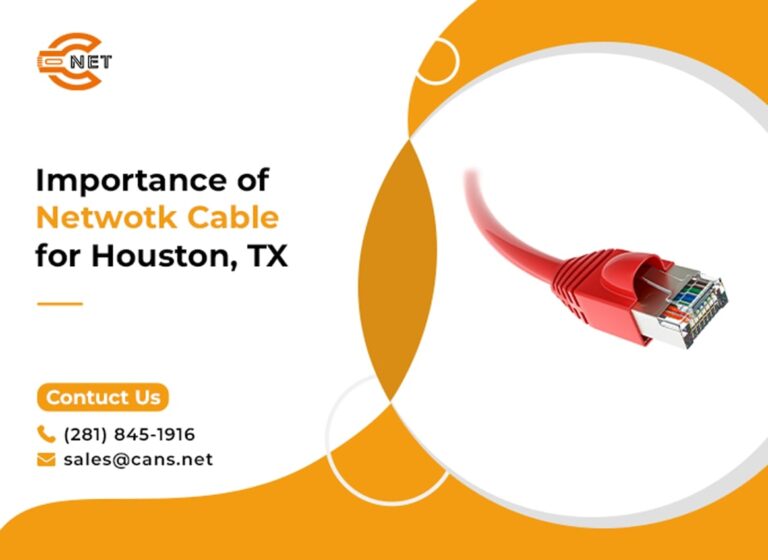 Critical Importance of Network Cable in Houston TX Businesses